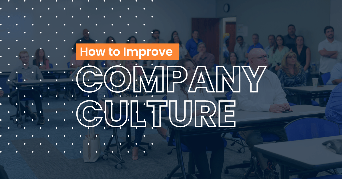 How to Improve Company Culture: 4 Places to Begin - Pegasus Logistics Group